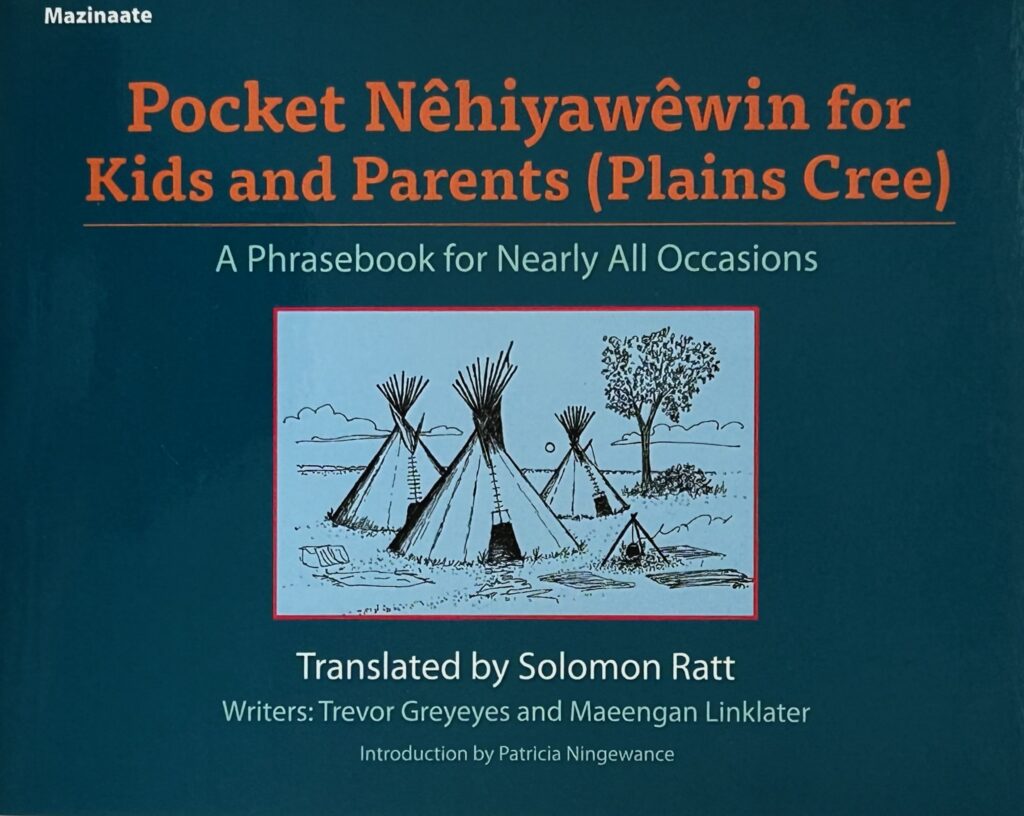 Pocket Nêhiyawêwin (Plains Cree) for Kids and Parents - Mazinaate